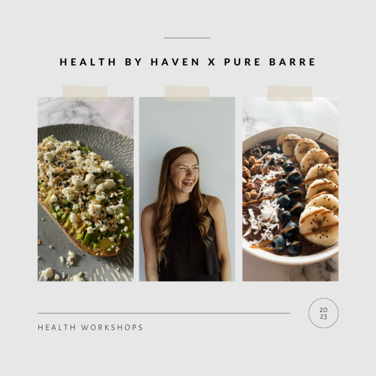 Announcing Health by Haven x Pure Barre Health Workshops! – Health by Haven